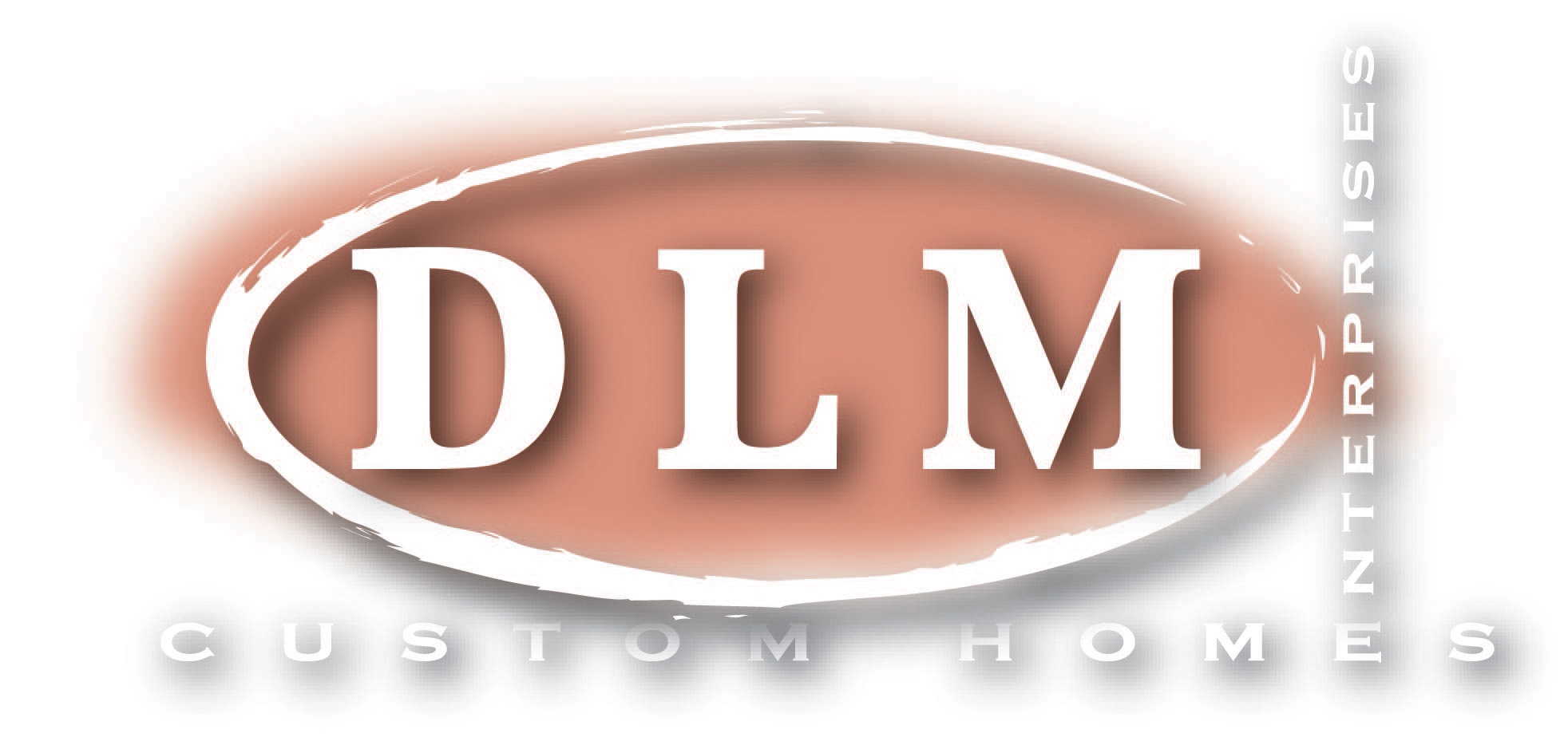 DLM Enterprises, General Contractor, Custom Home Builders
